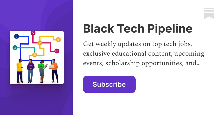 Black Tech Pipeline | Substack