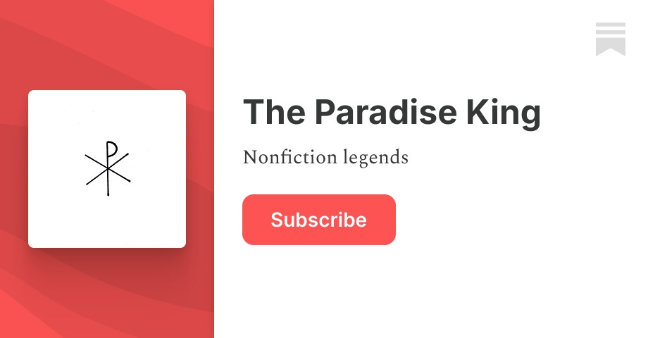 The Paradise King | Blaine Eldredge | Substack