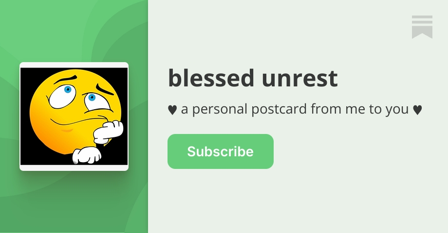blessed unrest | kyra | Substack