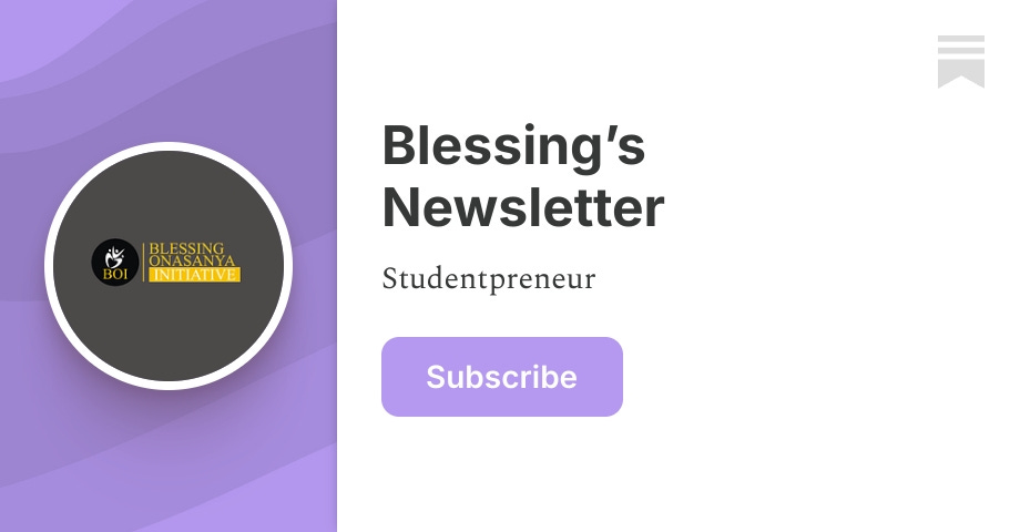 Blessing’s Newsletter | Blessing Onasanya | Substack