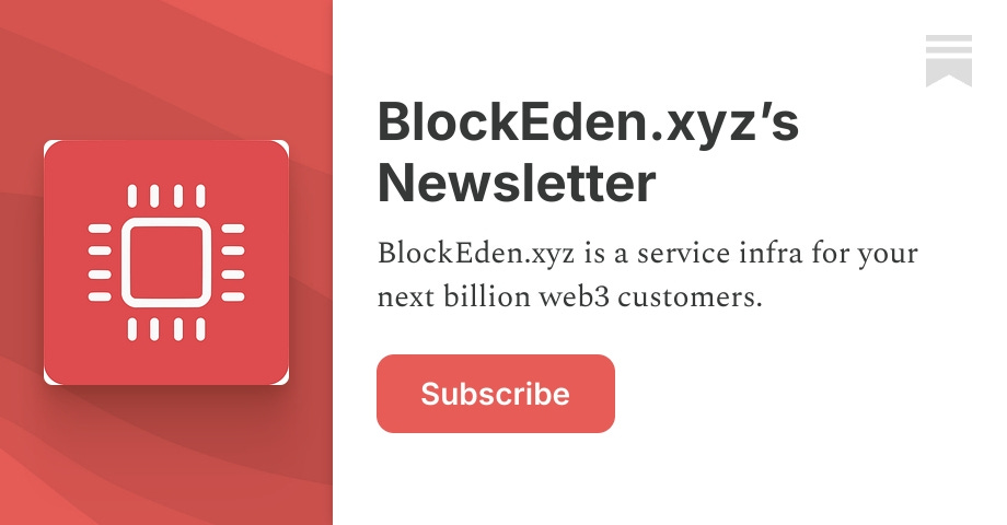 BlockEden.xyz’s Newsletter | Substack