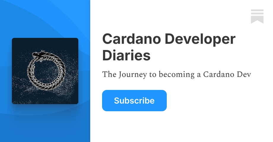 Cardano Developer Diaries | BlockSplained | Substack