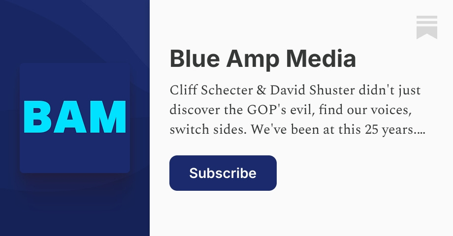 Blue Amp | Cliff Schecter | Substack