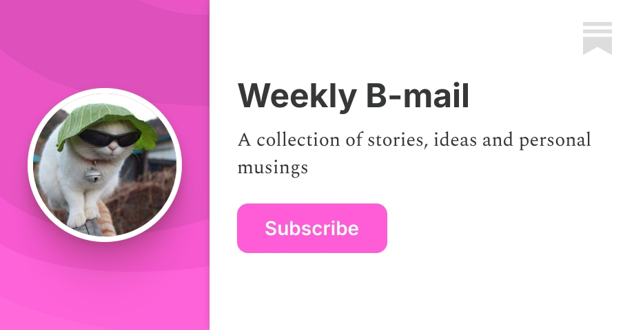 Weekly B-mail | Brenda Sjahrial | Substack