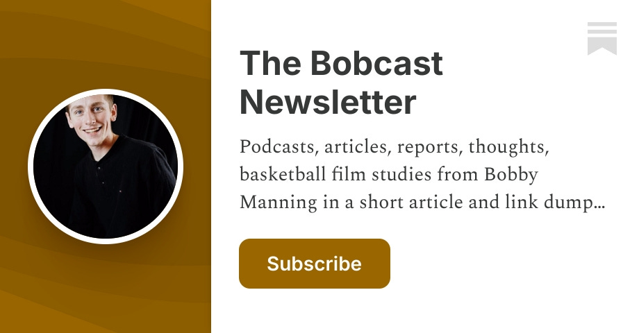 The Bobcast Newsletter | Bobby Manning | Substack
