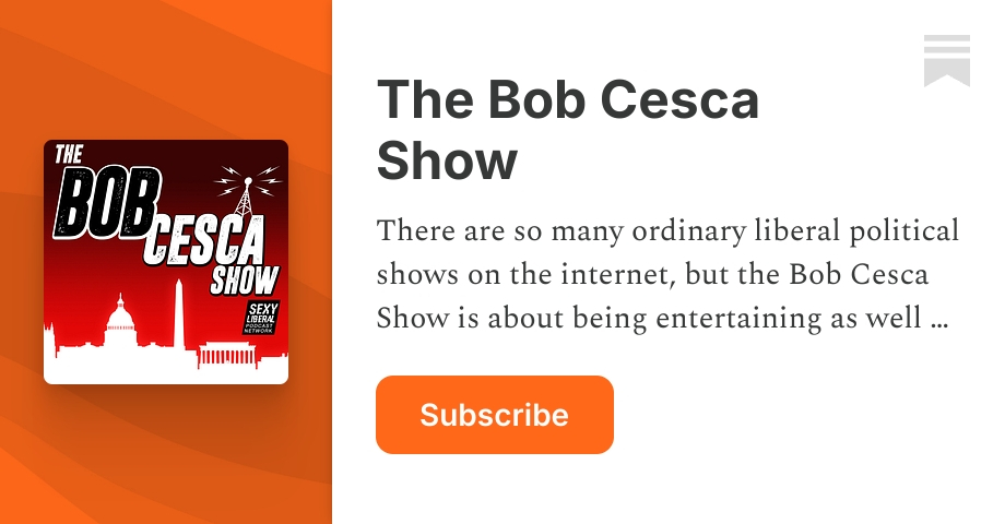 The Bob Cesca Show | Substack