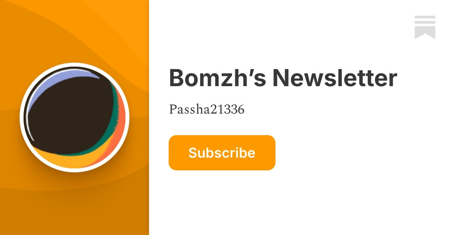 Bomzh’s Newsletter | Substack