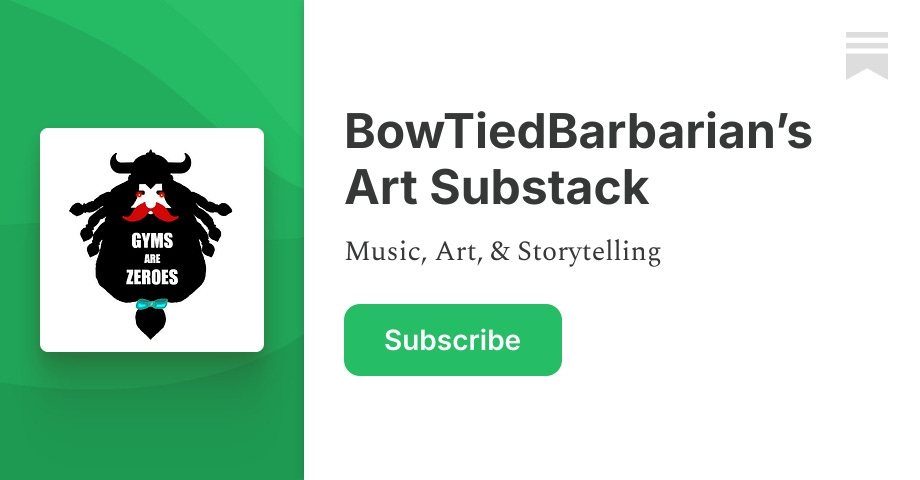 BowTiedBarbarian’s Art Substack | Substack