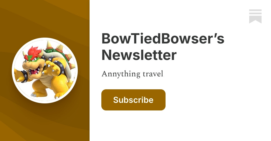 BowTiedBowser’s Newsletter | Substack