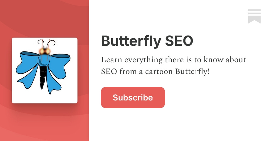 Butterfly SEO | BowTied Butterfly | Substack