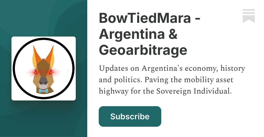 BowTiedMara - Argentina & Geoarbitrage | Substack