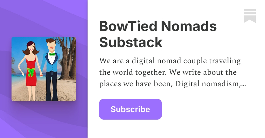 BowTied Nomads Substack | Substack