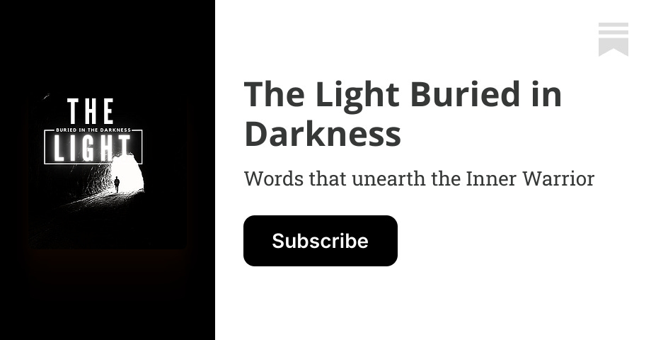 The Light Buried in Darkness | Brandon Drain | Substack
