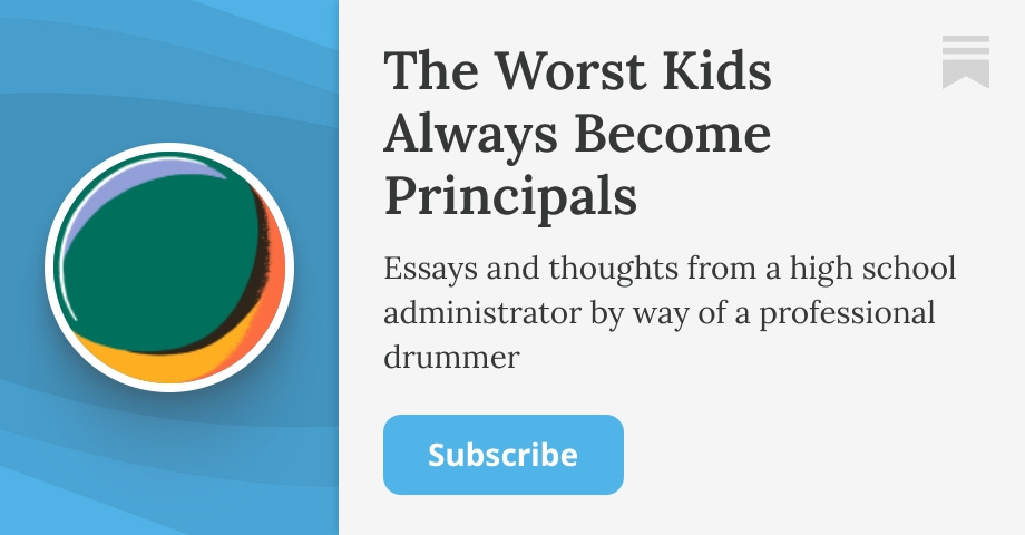The Worst Kids Always Become Principals | Brandon McCoy | Substack