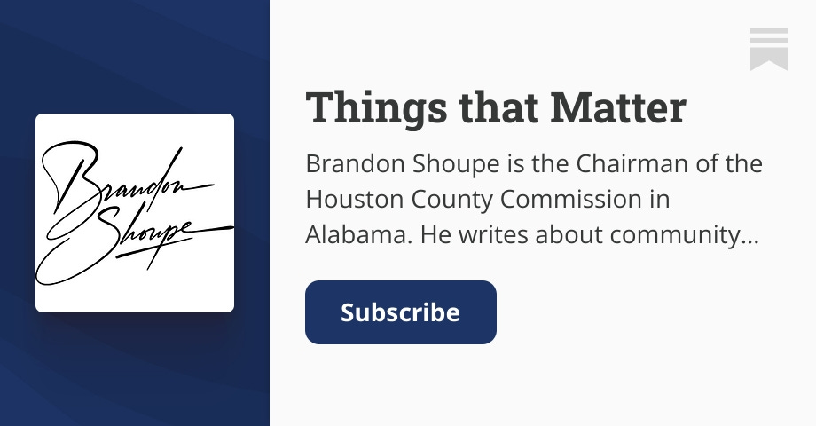 Things that Matter | Brandon Shoupe 🇺🇸 | Substack