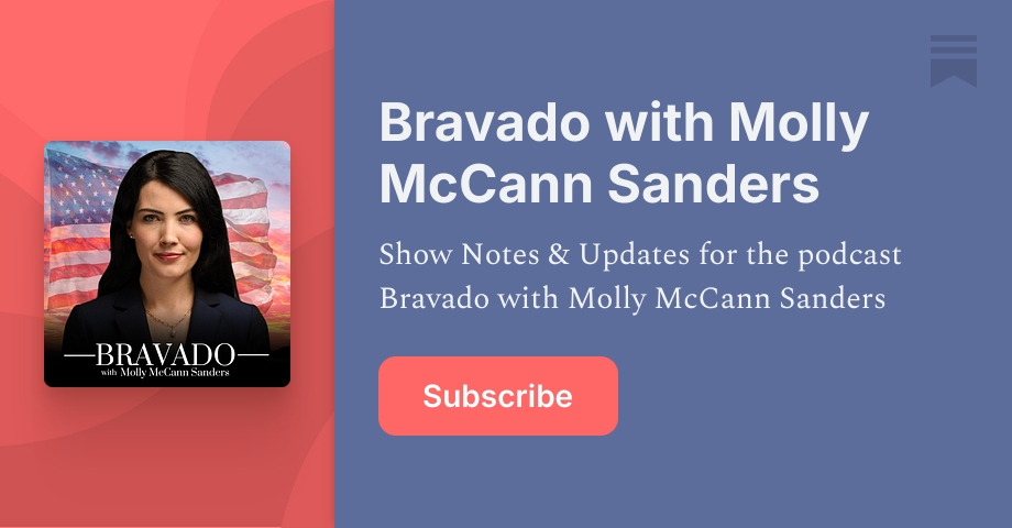 Bravado with Molly McCann Sanders | Substack