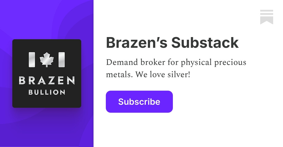 Brazen’s Substack | Brazen Bullion | Substack