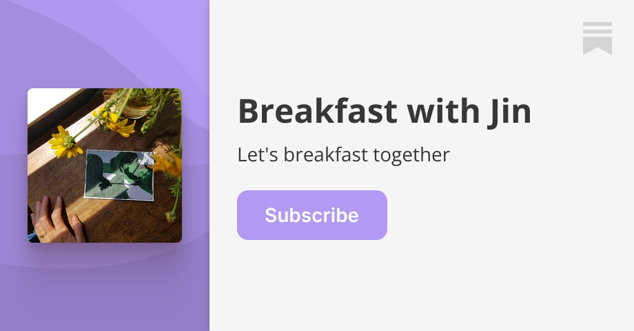 Breakfast with Jin | Substack