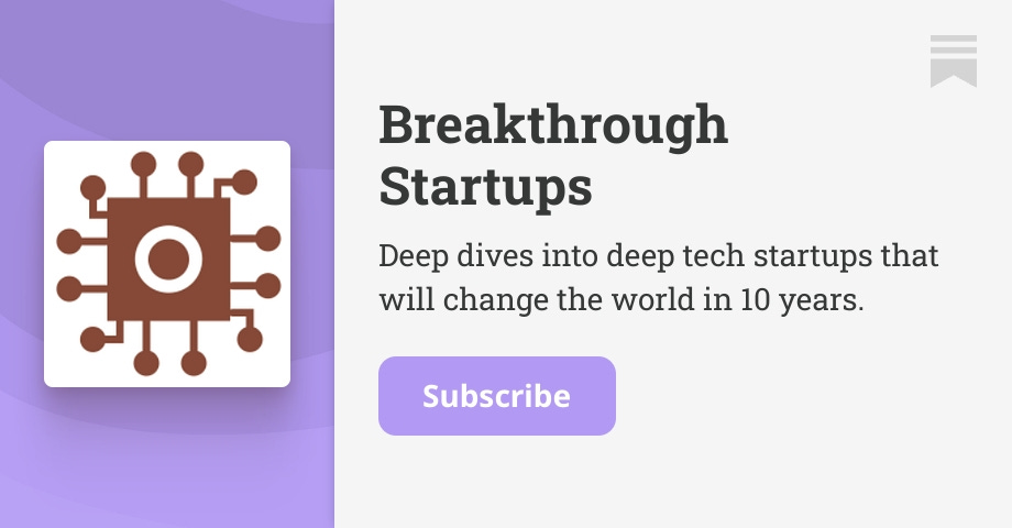 Breakthrough Startups | Nathaniel Schreiber | Substack