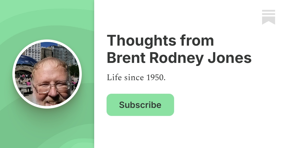 Thoughts from Brent Rodney Jones | Brent Jones | Substack