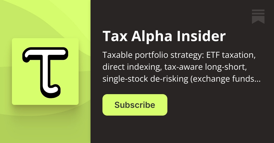 Tax Alpha Insider | Brent Sullivan | Substack