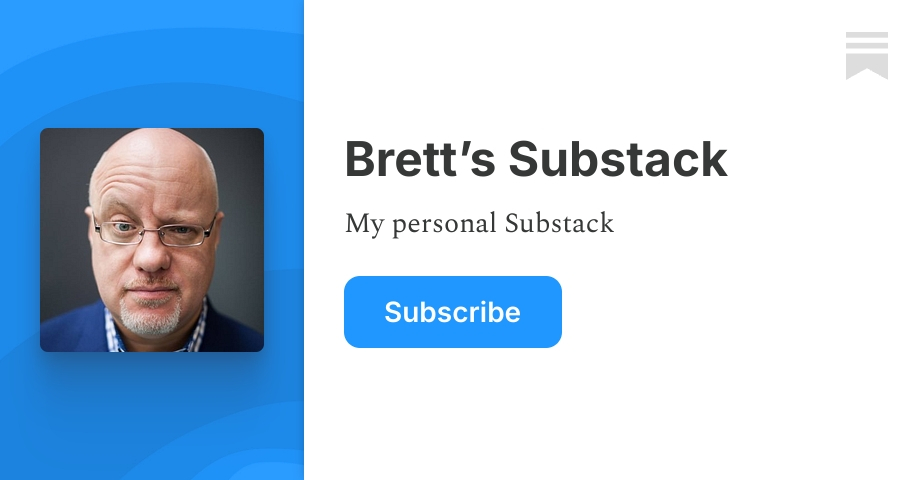 Brett’s Substack | Brett King #Futurist | Substack