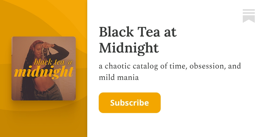 Black Tea at Midnight | Briana Rynée | Substack