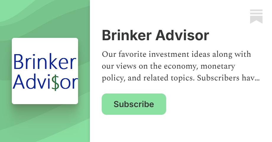Brinker Advisor | Bob Brinker | Substack