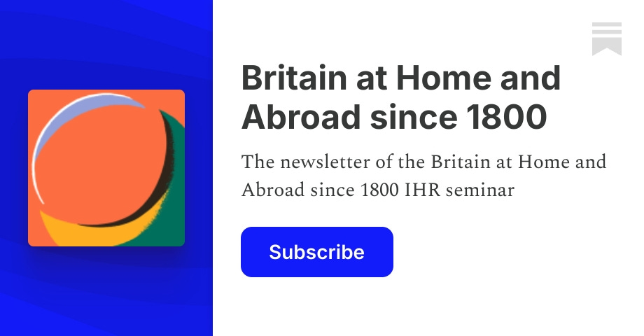 Britain at Home and Abroad since 1800 | Substack
