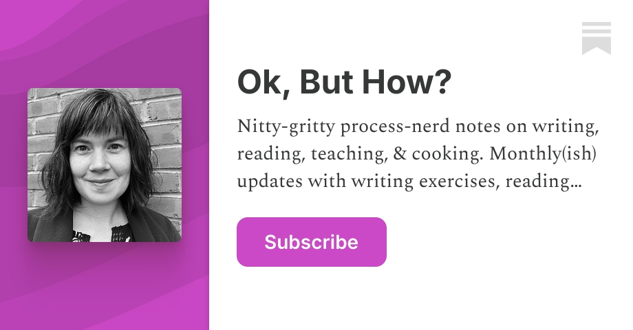 Ok, But How? | Bronwen Tate | Substack