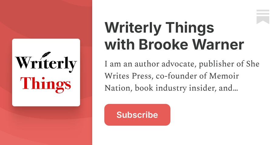 Writerly Things with Brooke Warner | Substack