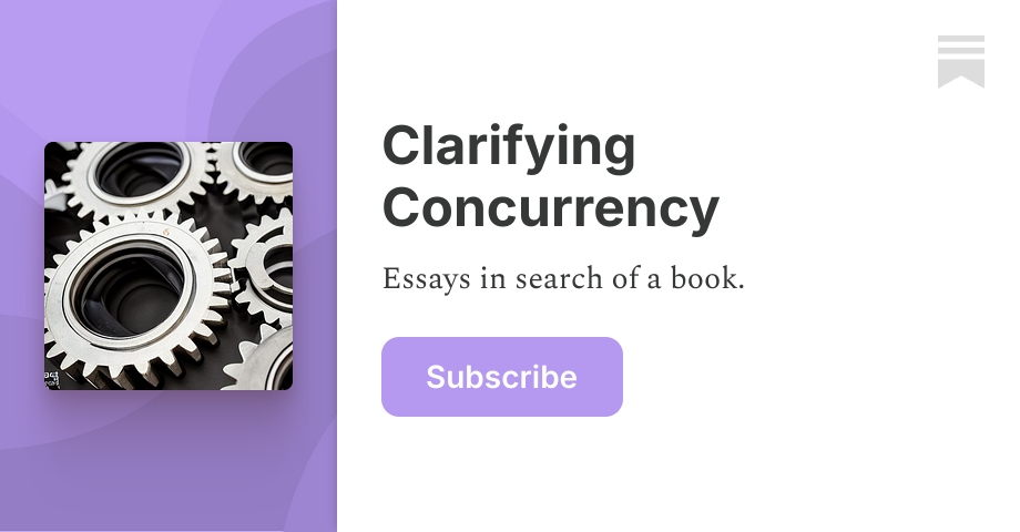 Clarifying Concurrency