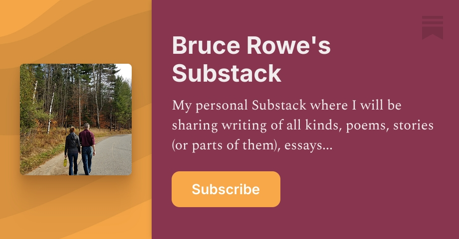 Bruce Rowe's Substack | Substack