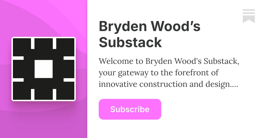 Bryden Wood’s Substack | Substack