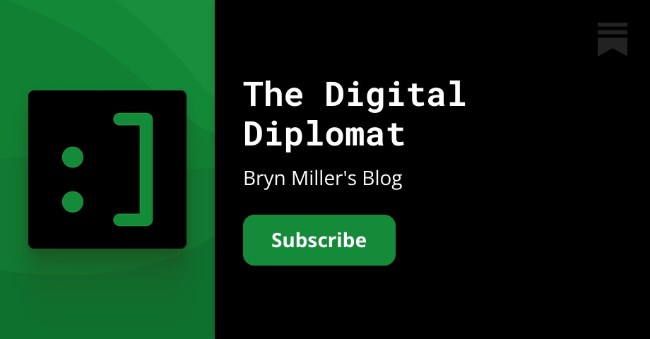 The Digital Diplomat | Bryn Miller | Substack
