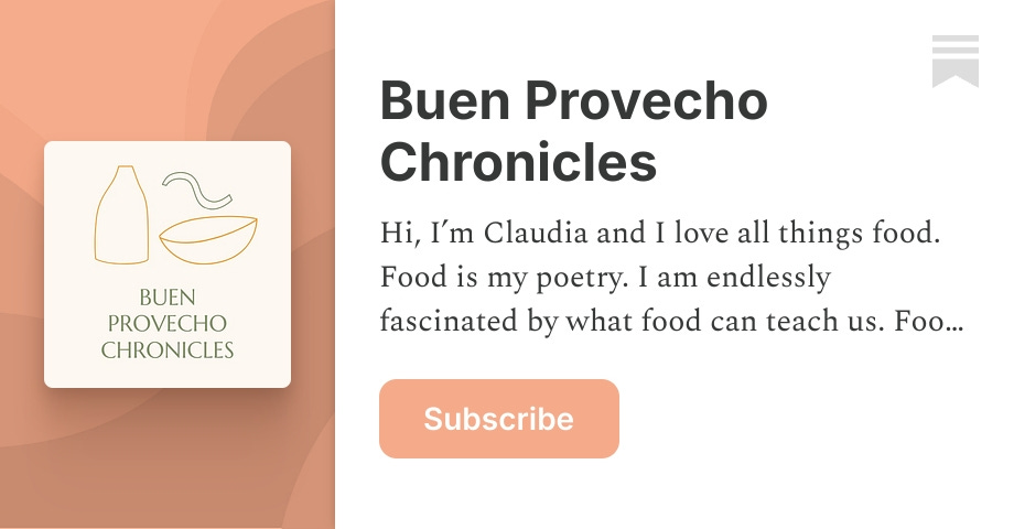 Buen Provecho Chronicles | Claudia | Substack