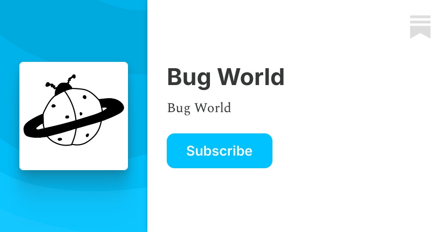 Bug World | Substack