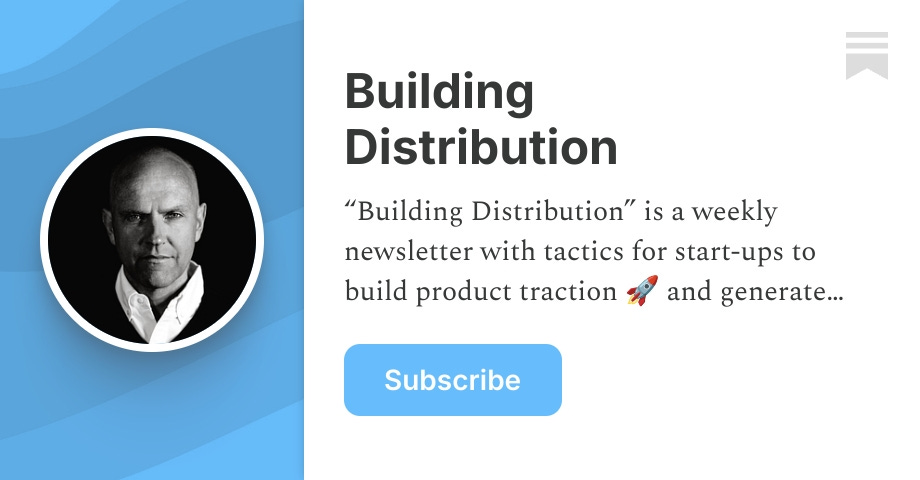Building Distribution | Lars Kamp | Substack