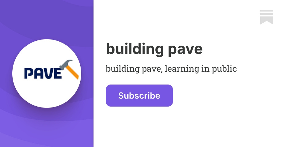 building pave | building @ pave | Substack