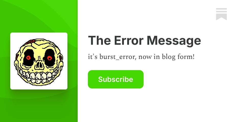 The Error Message | Burst Error | Substack