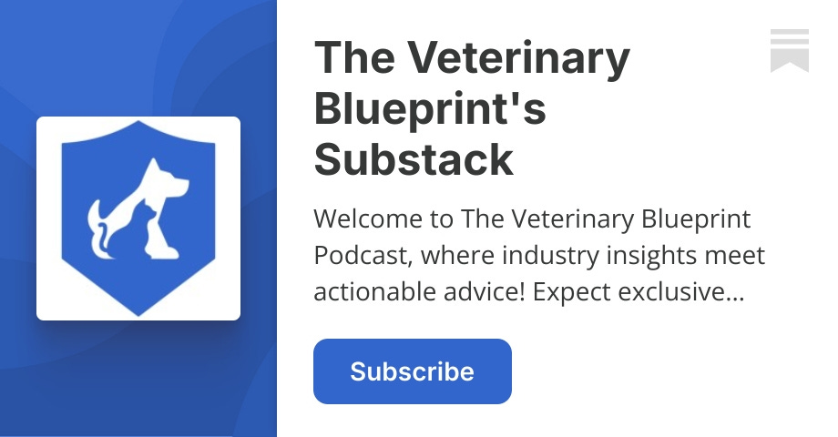 The Veterinary Blueprint's Substack | Bill Butler | Substack