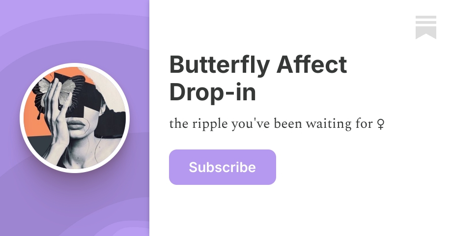 Butterfly Affect Drop-in | Valerie Jana | Substack