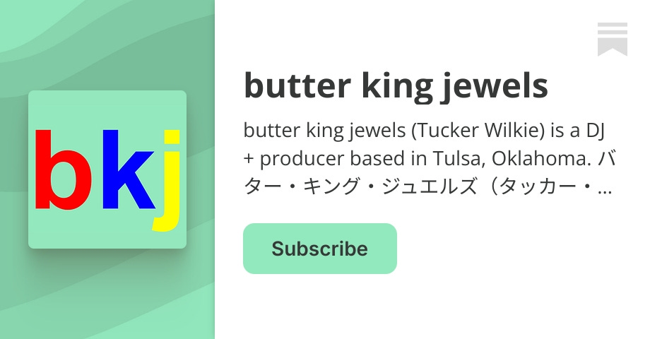 butter king jewels | Tucker Wilkie | Substack
