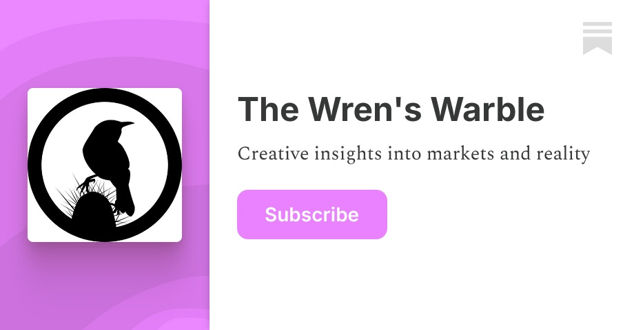 The Wren's Warble | Cactus Wren Capital | Substack