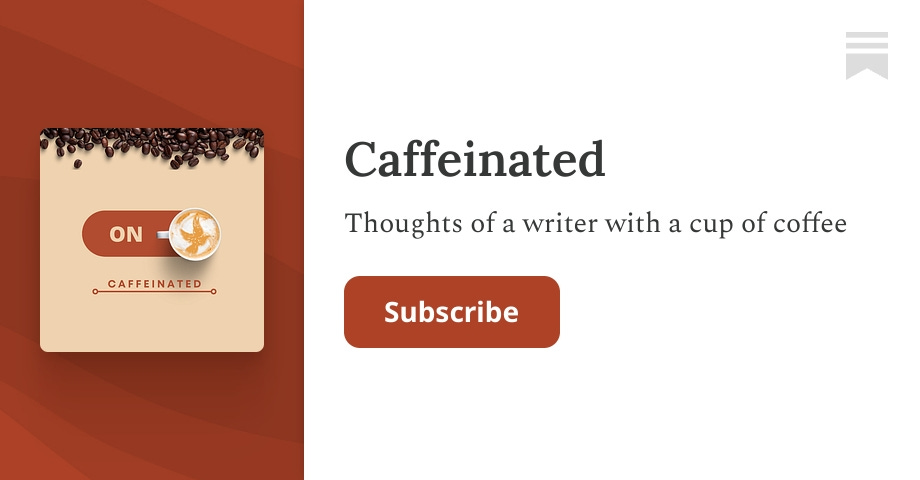 Caffeinated | Saoirse | Substack