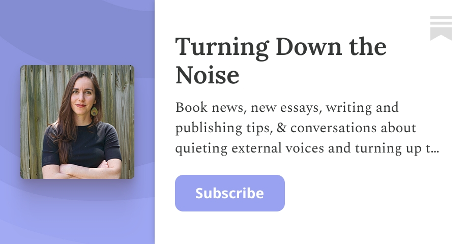 Turning Down the Noise | Caitlin McGill | Substack