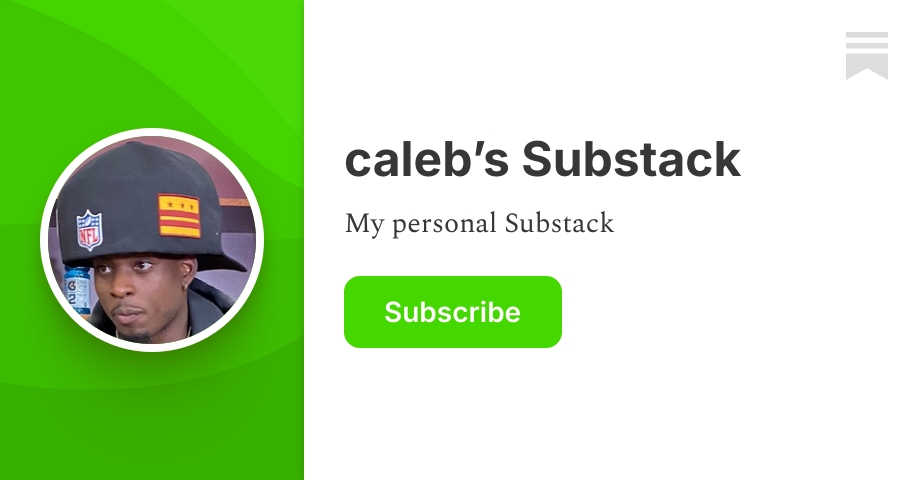 caleb’s Substack | Substack