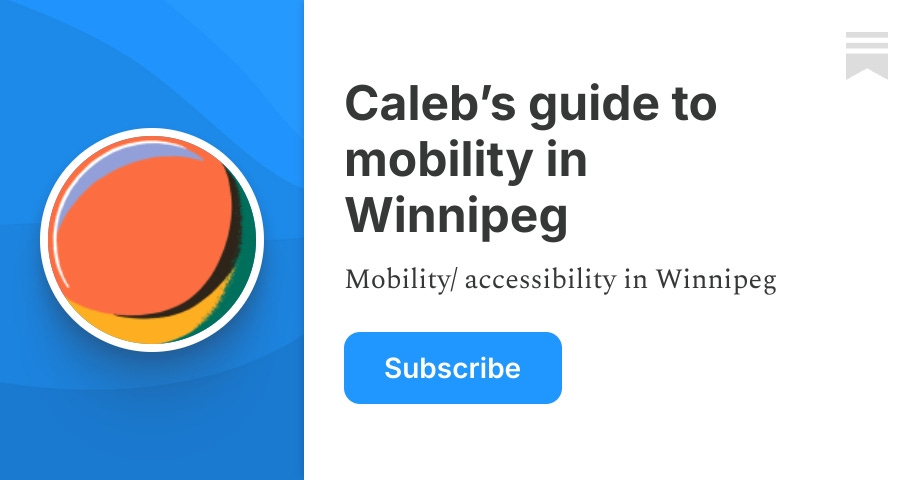 Caleb’s guide to mobility in Winnipeg | Caleb Dueck | Substack