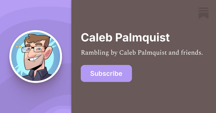 Caleb Palmquist | Substack