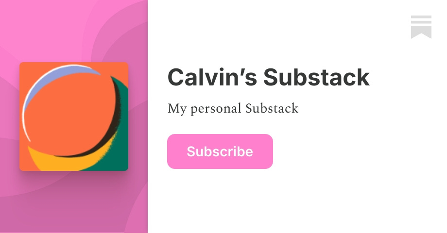 Calvin’s Substack | Substack